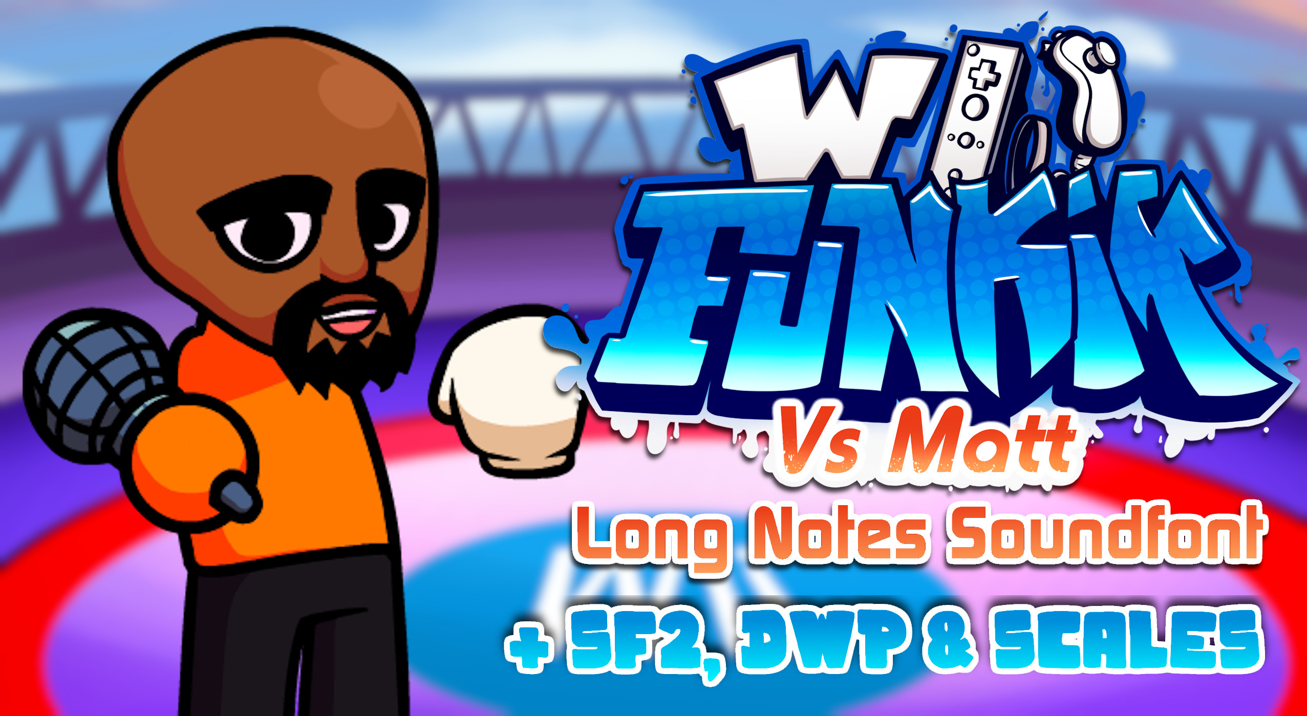 Wii Funkin' Matt Long Notes Soundfont + Chromatics Modding Tool for ...