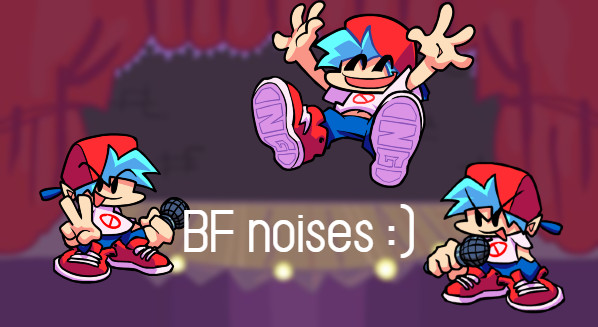 BF Noises Pack Modding Tool for Friday Night Funkin' | FNF Modding Tools