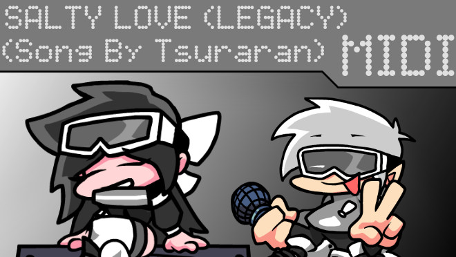 Salty Love (LEGACY) midi Modding Tool for Friday Night Funkin' | FNF ...