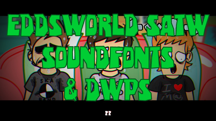 Eddsworld SATW Soundfonts & DWPs. Modding Tool for Friday Night Funkin ...