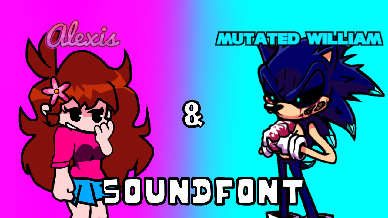 Alexis & Mutated William Soundfont Modding Tool for Friday Night Funkin ...