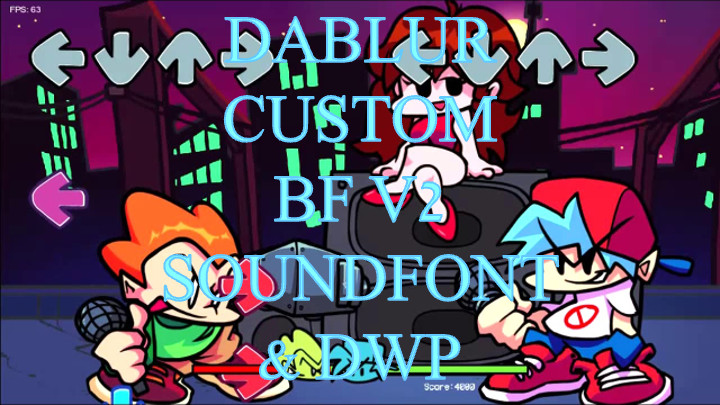 DaBlur Custom BF V2 Soundfont & DWP. Modding Tool for Friday Night ...