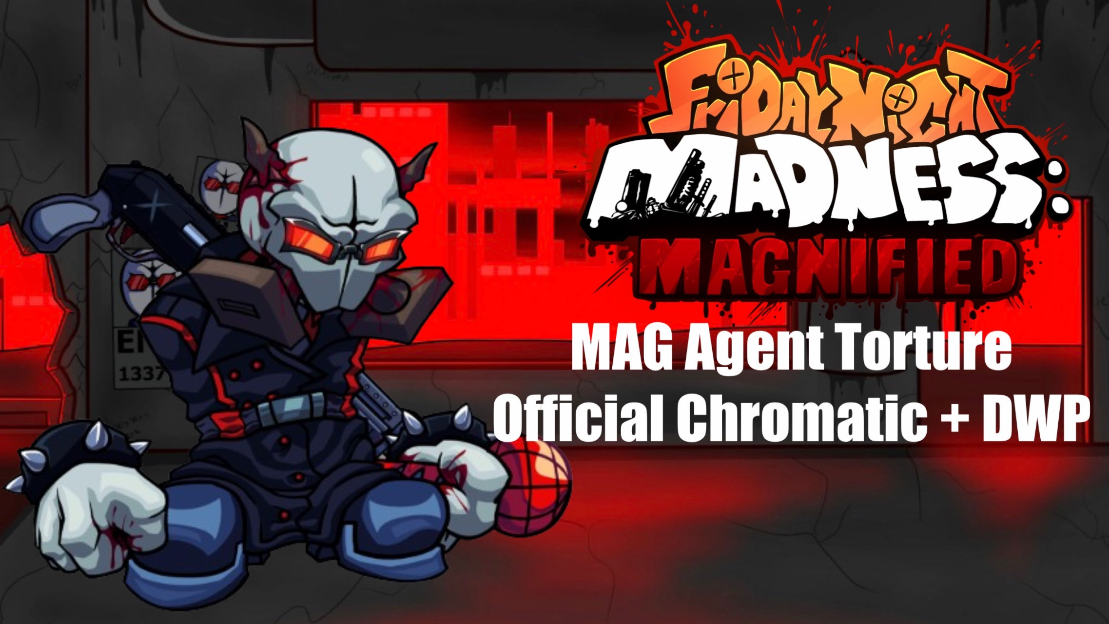 FNM: MAGNIFIED - MAG Agent Torture DWP + chromatic Modding Tool for ...