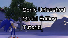 The Definitive Sonic Unleashed Setup Guide [Sonic Unleashed (X360/PS3 ...