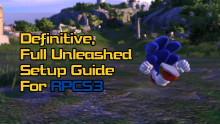 The Definitive Sonic Unleashed Setup Guide Tutorial for Sonic Unleashed (X360/PS3) | SUHD Tutorials