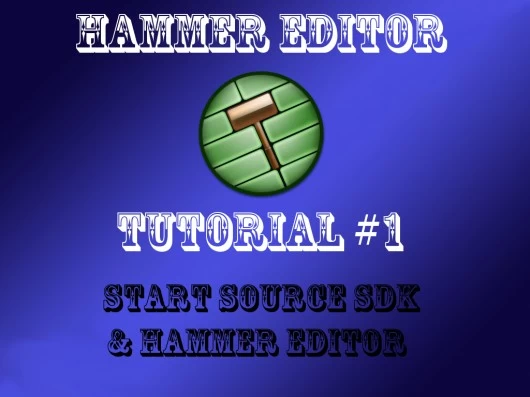 Hammer Editor Tutorial #1 Tutorial for Source Engine | Source Tutorials