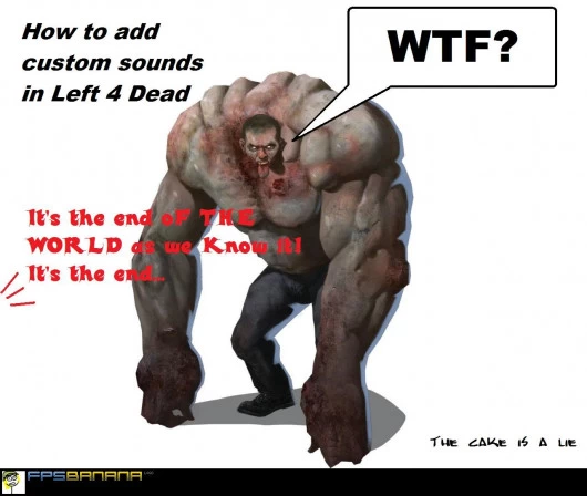 Adding Custom sounds Tutorial for Left 4 Dead | L4D Tutorials