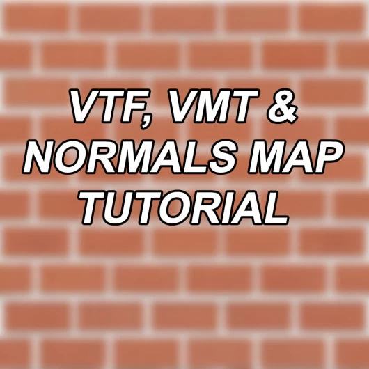 Creating VTF, VMT and Normals textures Tutorial for Counter-Strike: Source | CS:S Tutorials