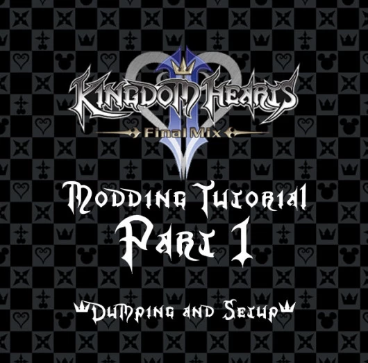 KH2FM Modding Tut #1 - Setup, Dumping, Patching Tutorial for Kingdom Hearts II - Final Mix ...