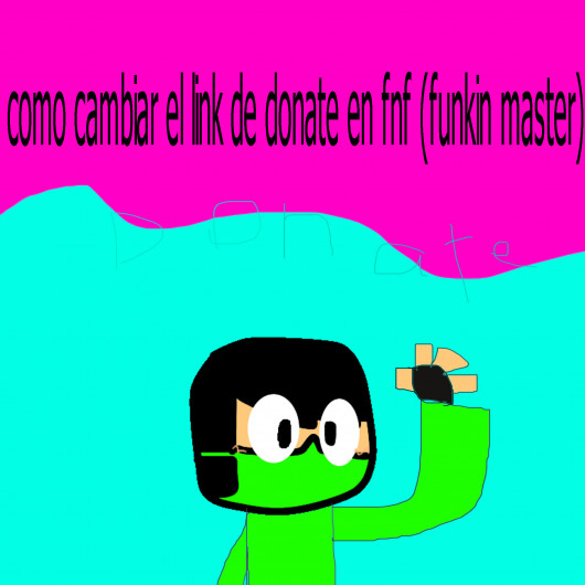 como cambiar el link del donate en fnf (funkin mas [Friday Night Funkin ...