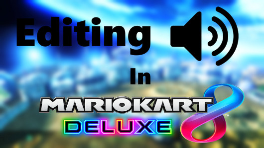 Making custom SFX in MK8DX Tutorial for Mario Kart 8 Deluxe | MK8D ...