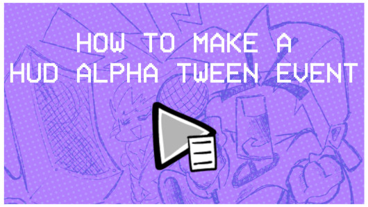 How to Fade In/Out The Hud in Psych Engine! (LUA) Tutorial for Friday Night Funkin' | FNF Tutorials