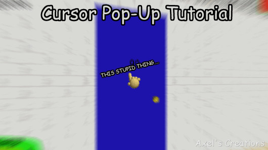 Cursor Pop-Up Recreation [Baldi's Basics] [Tutorials]