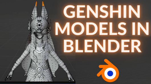 How To Import Genshin Impact Models into Blender Tutorial for Genshin ...
