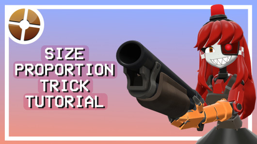 Size Proportion Trick Tutorial Tutorial for Team Fortress 2 | TF2 Tutorials