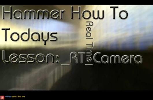 Hammer Tutorial _rt_camera (video) [Source Engine] [Tutorials]
