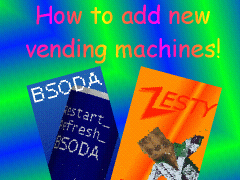 How to add new vending machines! Tutorial for Baldi's Basics | Baldi Tutorials