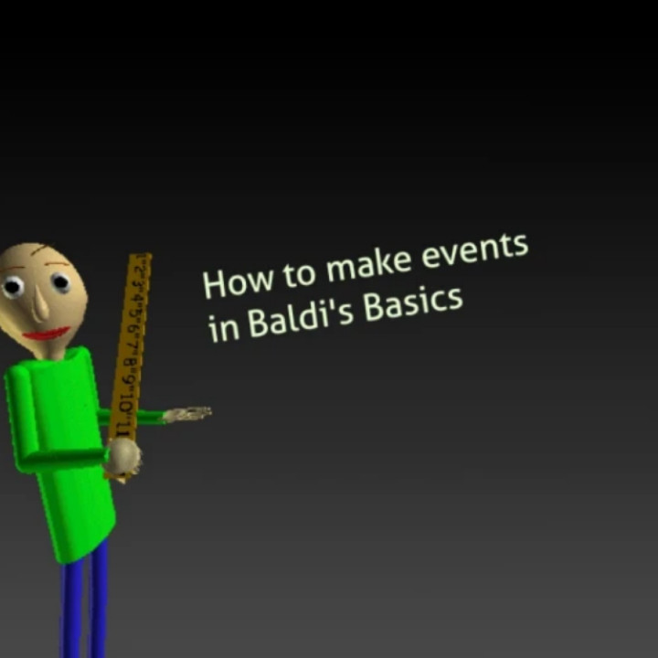 How to make random events (UPDATED) Tutorial for Baldi's Basics | Baldi Tutorials