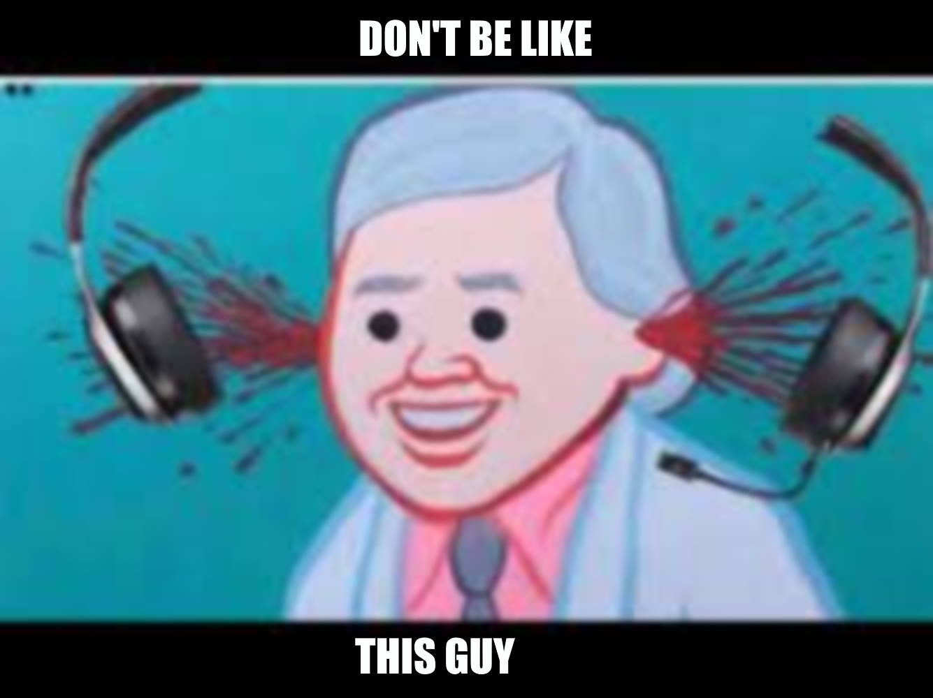 Blood Ears Memes Ears Bleeding = Perfect Volume : R/memes