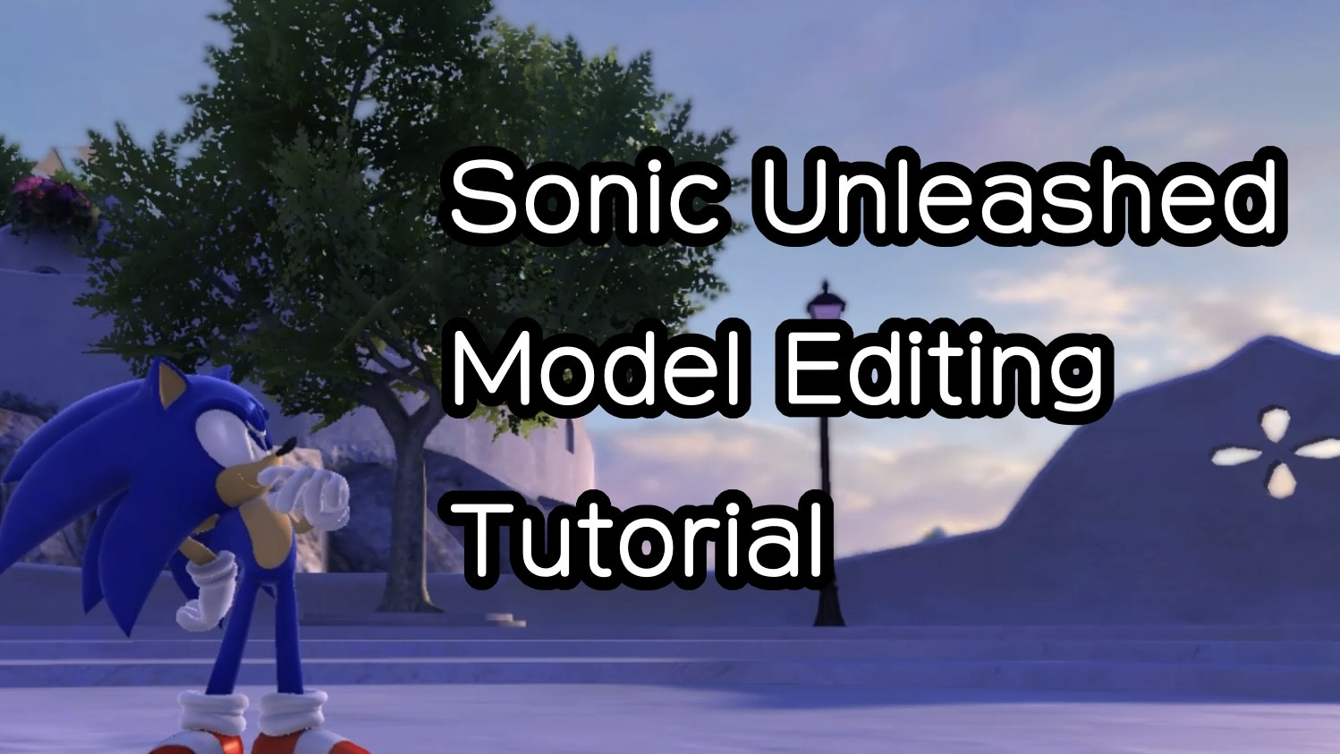 Sonic Unleashed Model Editing Tutorial for Sonic Unleashed (X360/PS3) | SUHD Tutorials