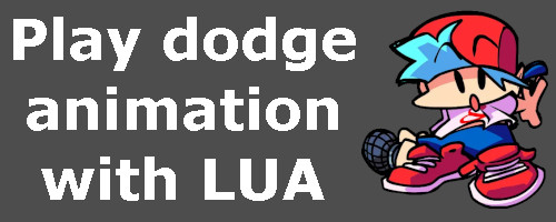Play Dodge animation with LUA Tutorial for Friday Night Funkin' | FNF Tutorials