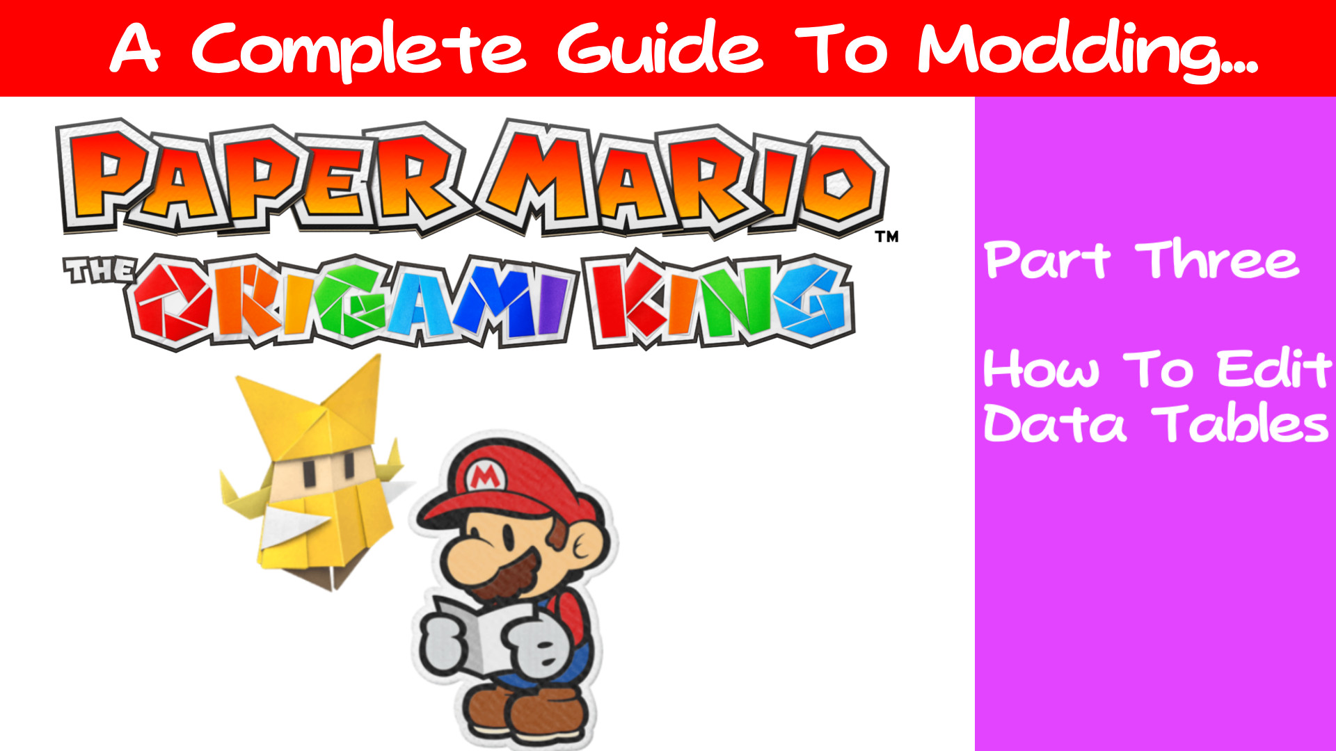 How To Edit Data Tables [Paper Mario: The Origami King] [Tutorials]