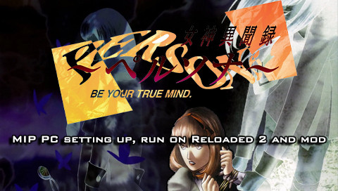 MIP PC setting up, run on Reloaded 2 and mod Tutorial for Megami ...
