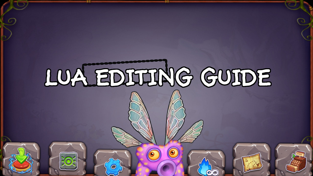 Edit Lua Scripts Tutorial for My Singing Monsters | MSM Tutorials