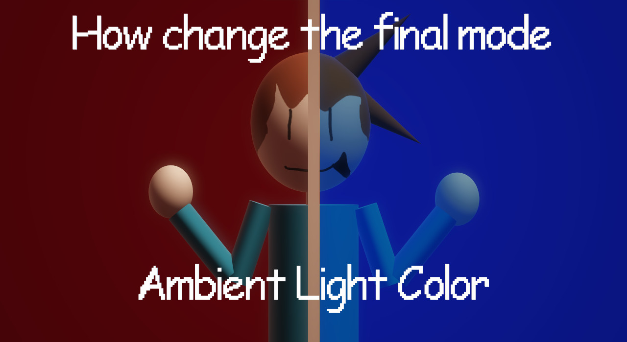 How change the final mode ambient light color! Tutorial for Baldi's Basics | Baldi Tutorials