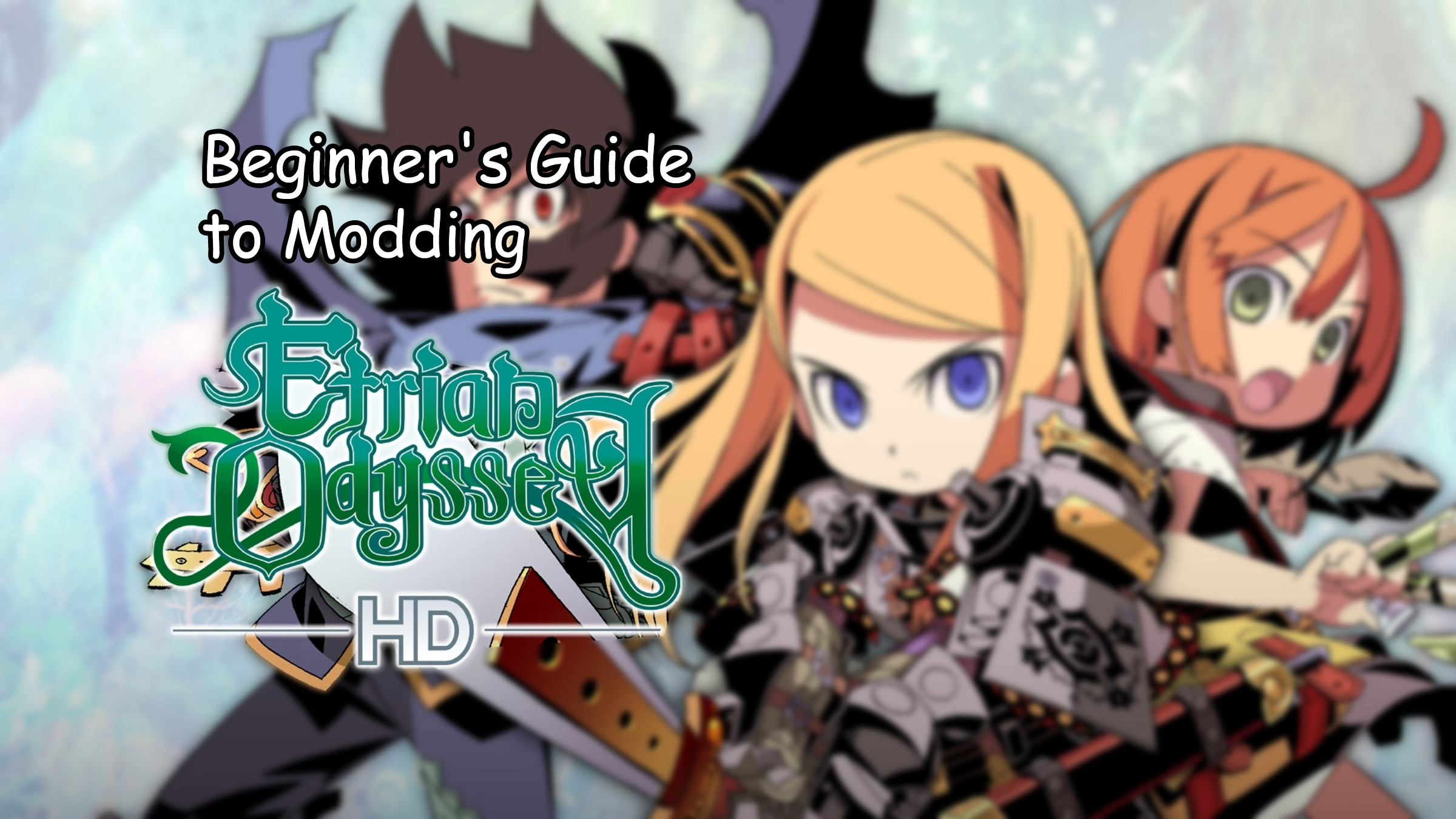Beginner's Guide to Modding Etrian Odyssey HD Tutorial for Etrian Odyssey HD | EOHD Tutorials