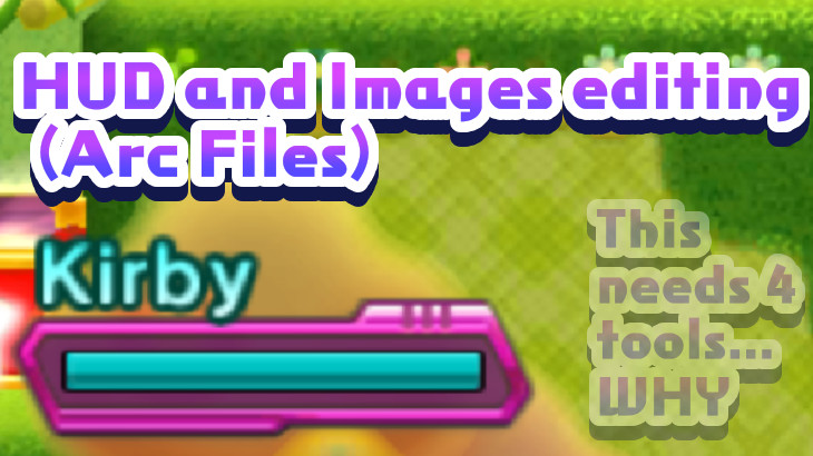 Arc Editing (HUD, Images) Tutorial for Kirby Planet Robobot | KPRB Tutorials