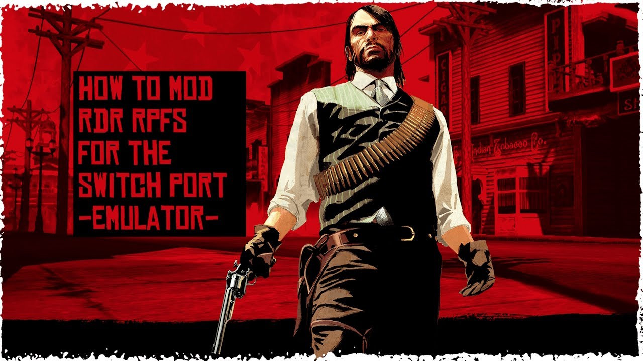 How To Mod RDR1 Switch RPFs Tutorial for Red Dead Redemption | RDR1 ...