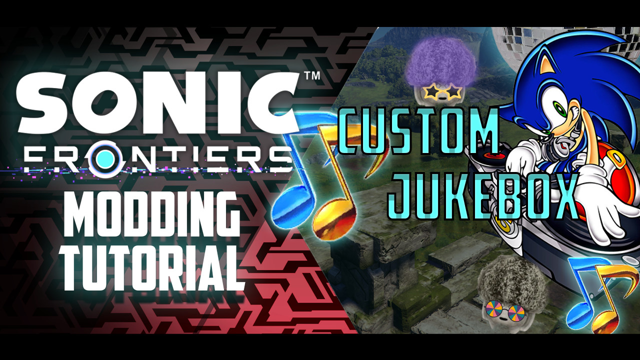 Adding Custom Jukebox Music Tutorial for Sonic Frontiers | Frontiers Tutorials