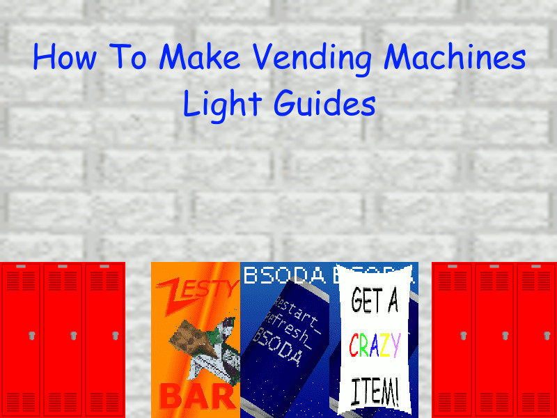 How To Make Vending Machines Light Guides (BBCR) Tutorial for Baldi's ...
