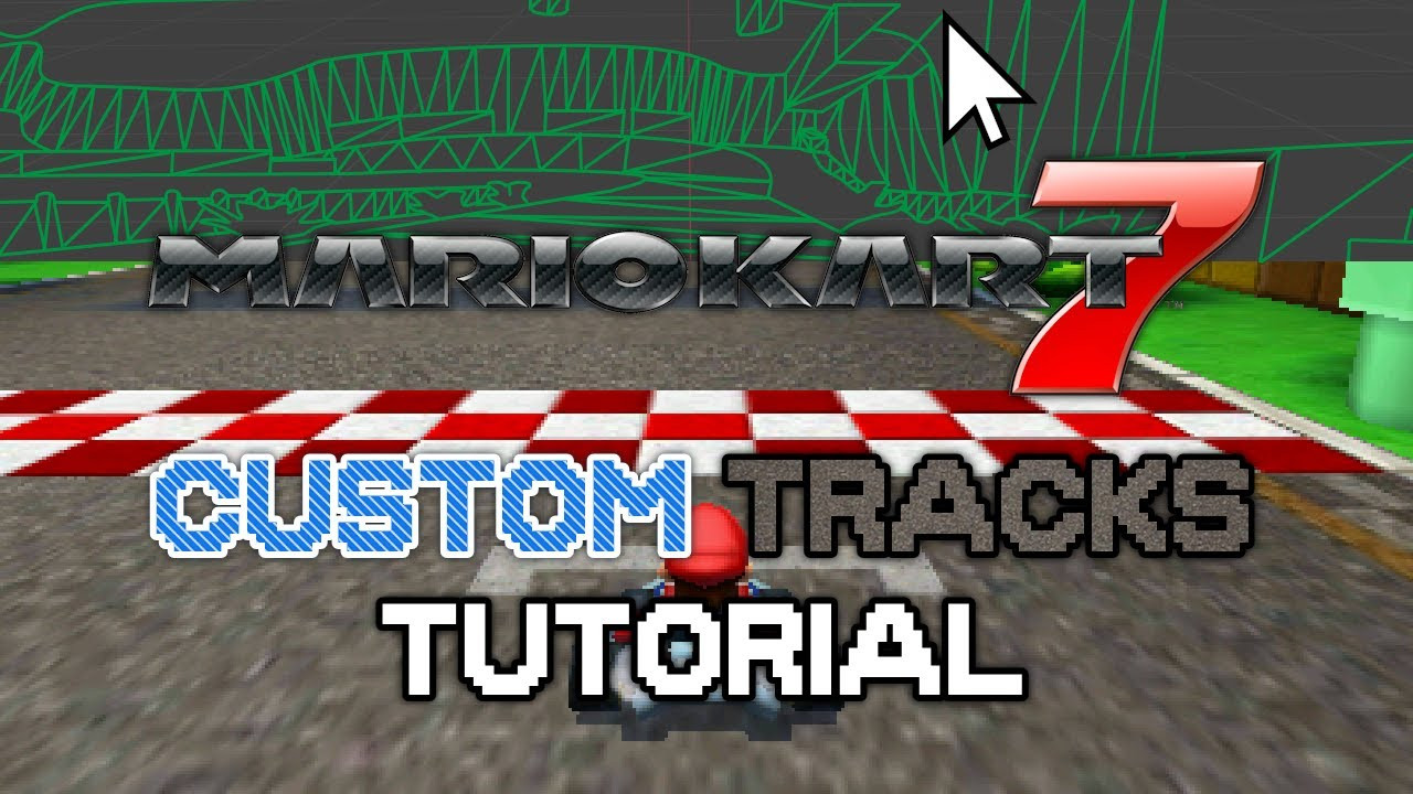 How to make custom tracks Tutorial for Mario Kart 7 | MK7 Tutorials