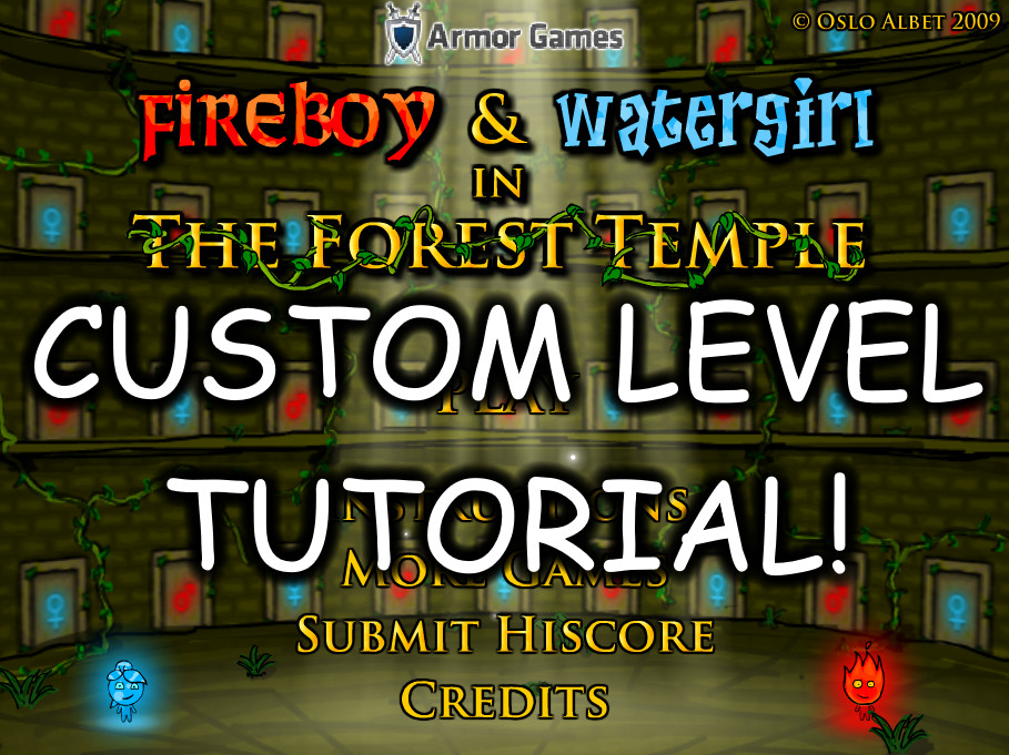 How to make custom levels! Tutorial for Fireboy & Watergirl in the Forest Temple | FB&WGitFT ...