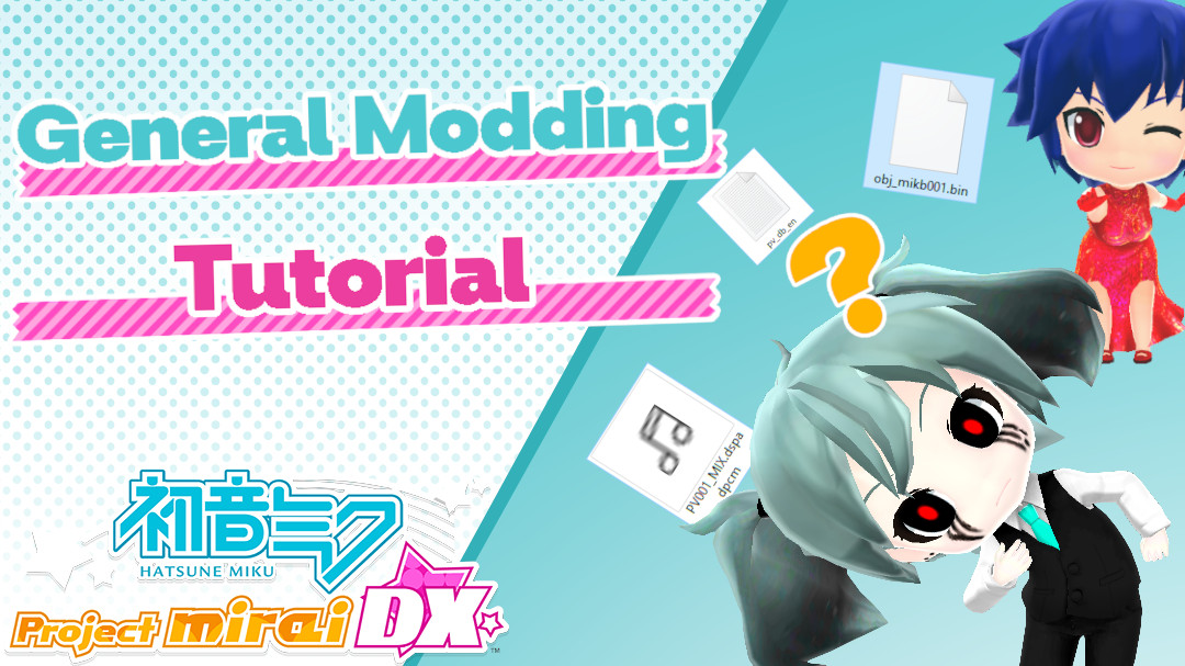 General Modding Video Guide Tutorial for Hatsune Miku: Project Mirai DX | HMPM DX Tutorials