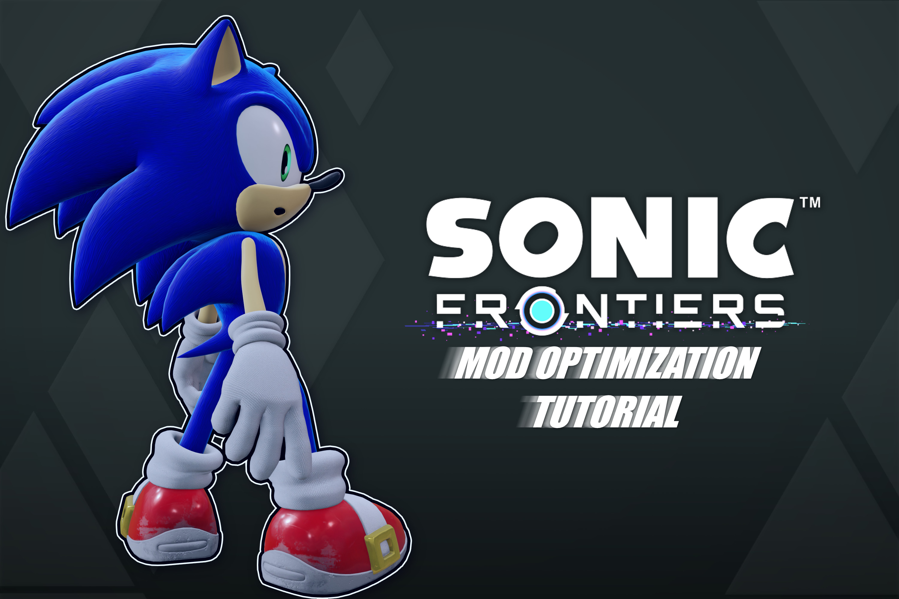 Frontiers Mod Optimization Tutorial Tutorial for Sonic Frontiers | Frontiers Tutorials
