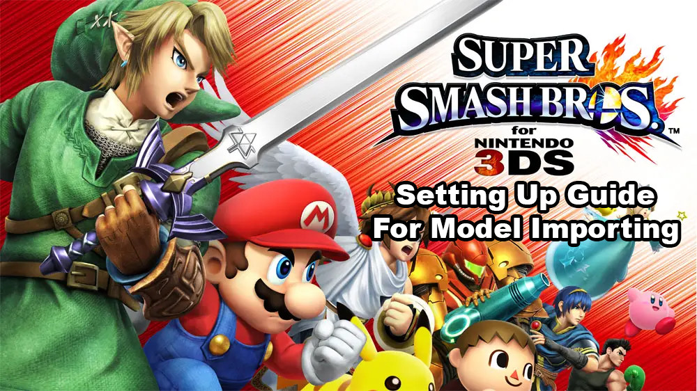 Setting Up Smash 3DS Model Importing Tutorial for Super Smash Bros ...