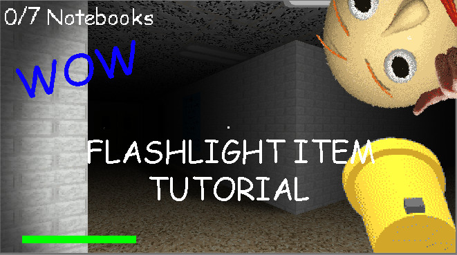 How to make a Flashlight as Item Tutorial for Baldi's Basics | Baldi Tutorials