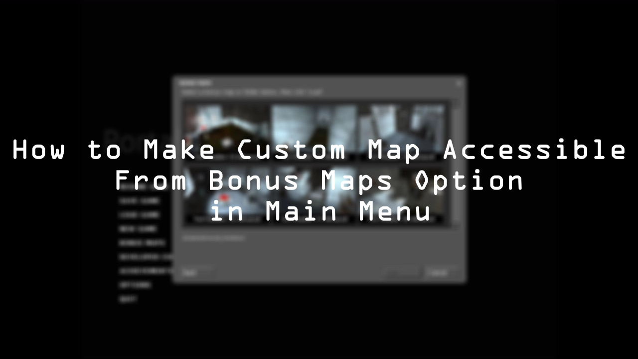 How to Make Custom Map Accessible From Bonus Maps Tutorial for Portal | PRTL Tutorials