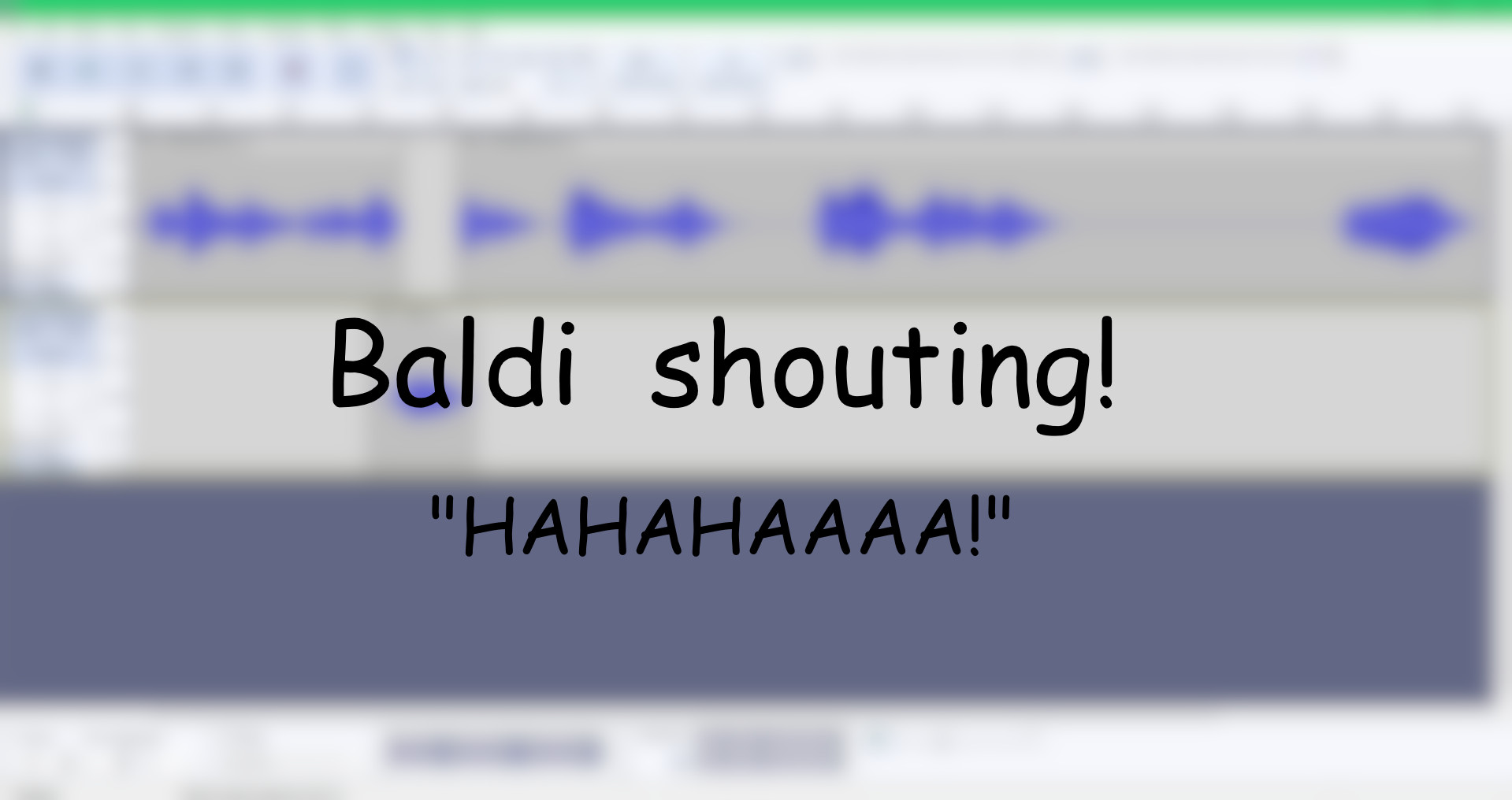 How To Make Baldi Shouting Audio Tutorial for Baldi's Basics | Baldi Tutorials