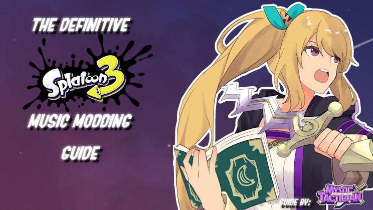 The Definitive Splatoon 3 Music Modding Guide Tutorial for Splatoon 3 ...