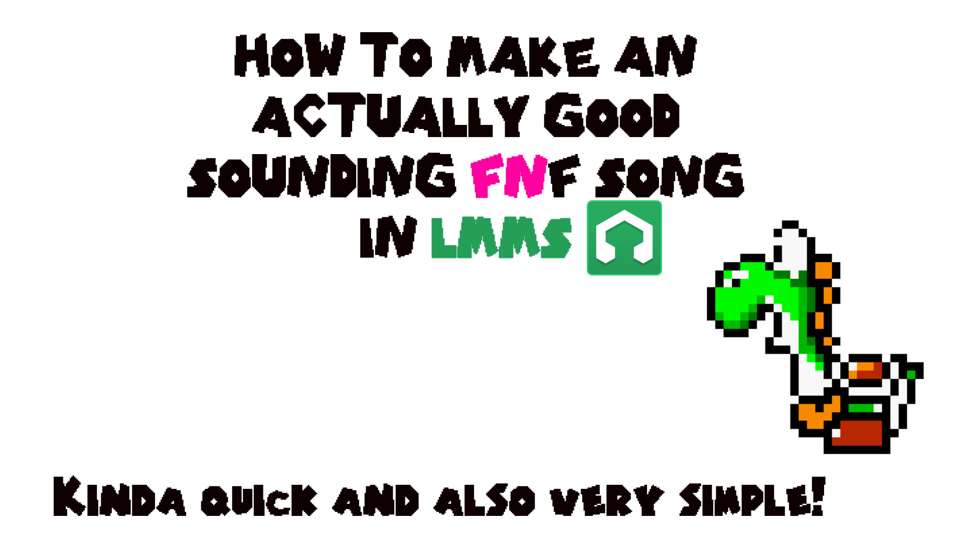 How to make a good FNF song in LMMS Tutorial for Friday Night Funkin' | FNF Tutorials
