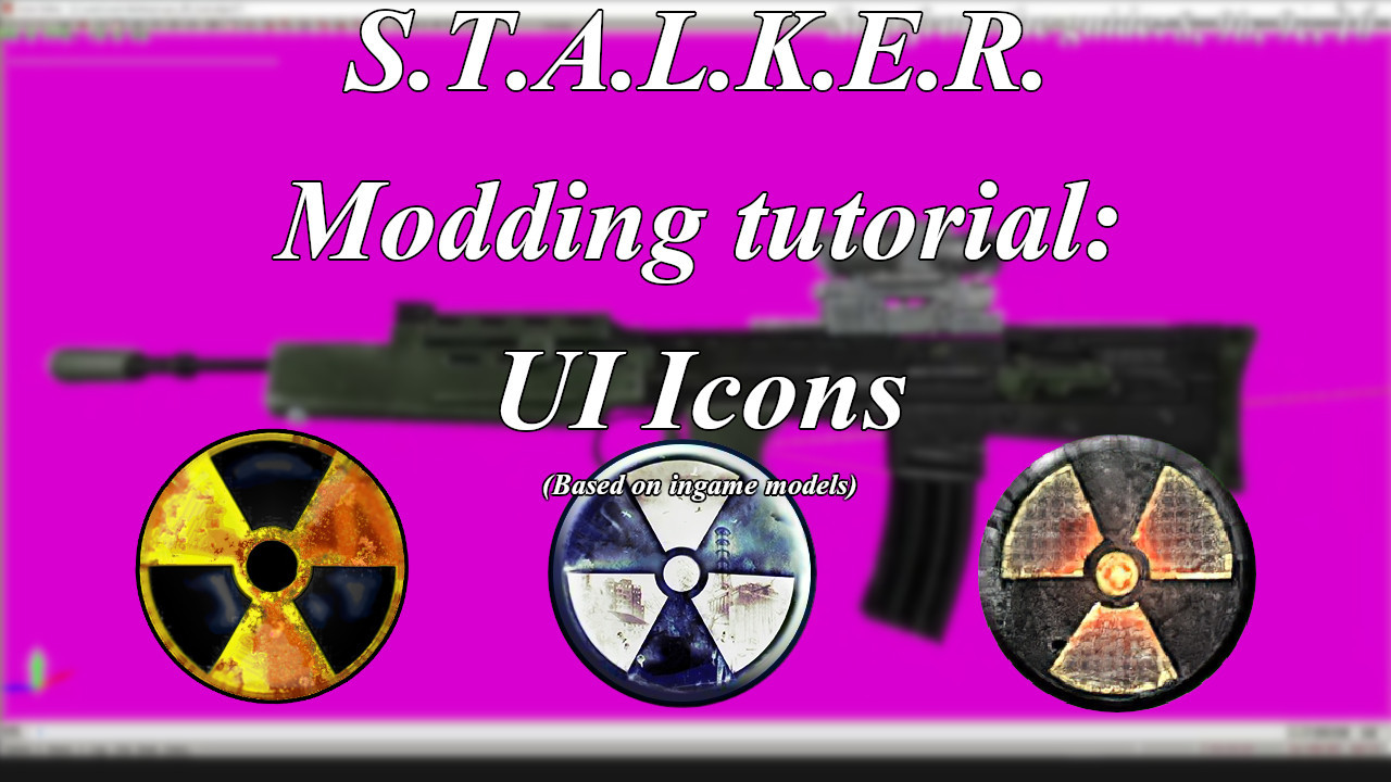 UI icon creation guide for Stalker games Tutorial for S.T.A.L.K.E.R ...
