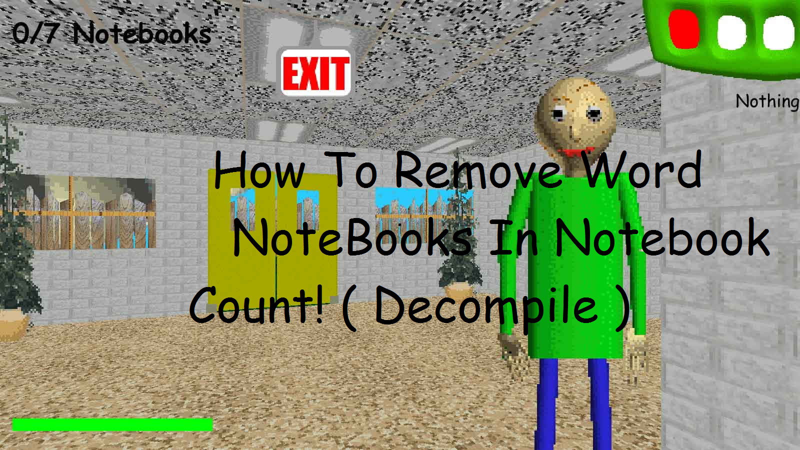 How To Remove Word "Notebook" In Notebook Count Tutorial for Baldi's Basics | Baldi Tutorials
