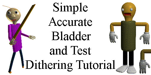How to add accurate Bladder and Test dithering Tutorial for Baldi's ...
