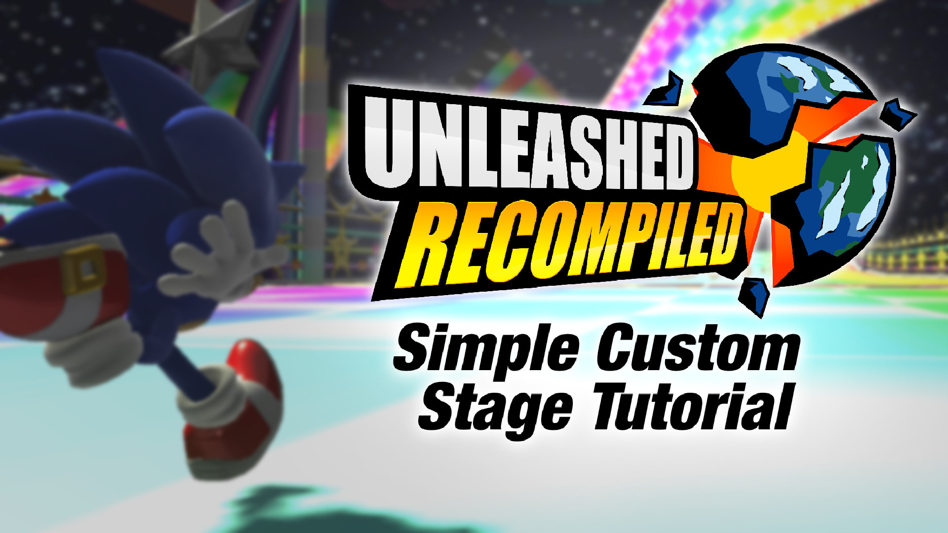 Simple Custom Stage Tutorial Tutorial for Unleashed Recompiled | UR Tutorials