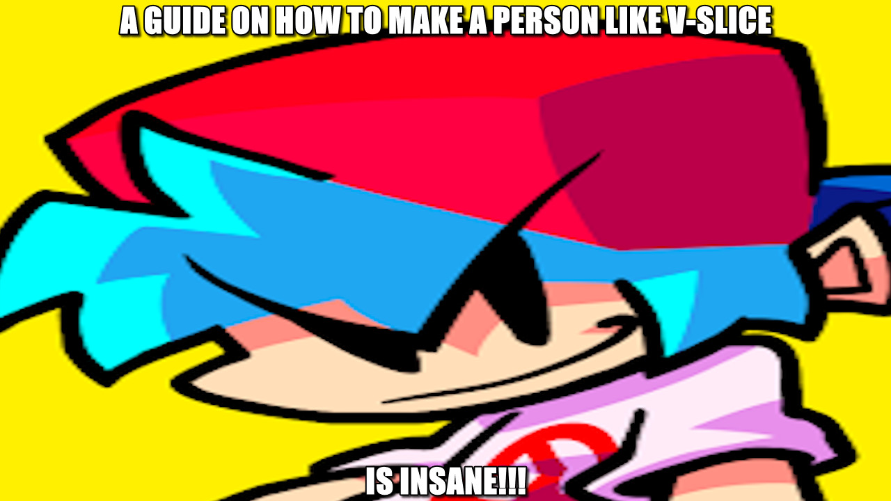 a Guide for making a V-Slice/Base Game Mod Tutorial for Friday Night Funkin' | FNF Tutorials
