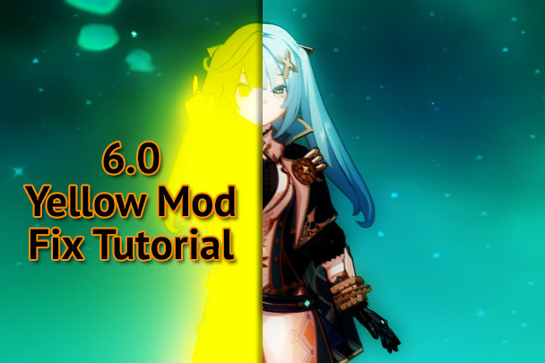 6.0 Yellow Mods and Easy Fix Tutorial for Genshin Impact | GI Tutorials